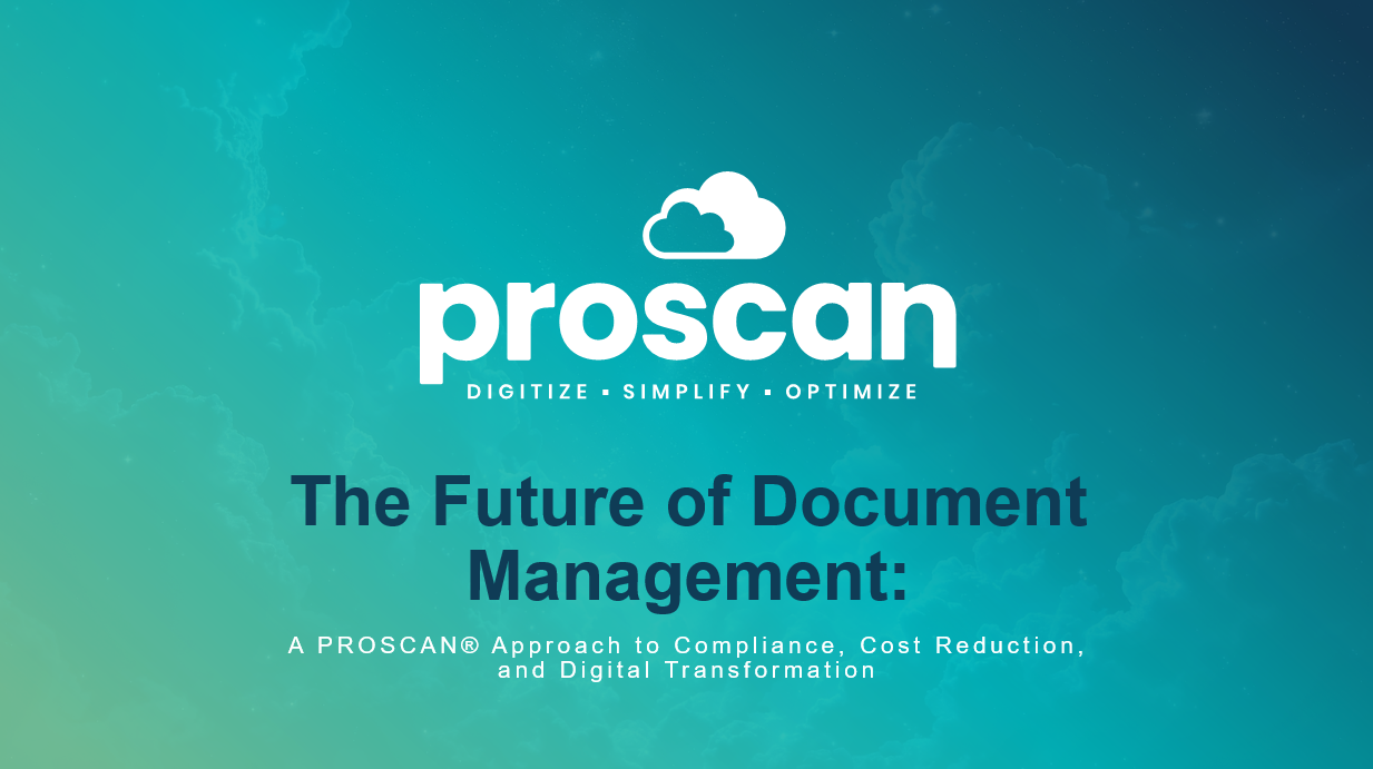 Future of Document Management | PROSCAN® White Papers
